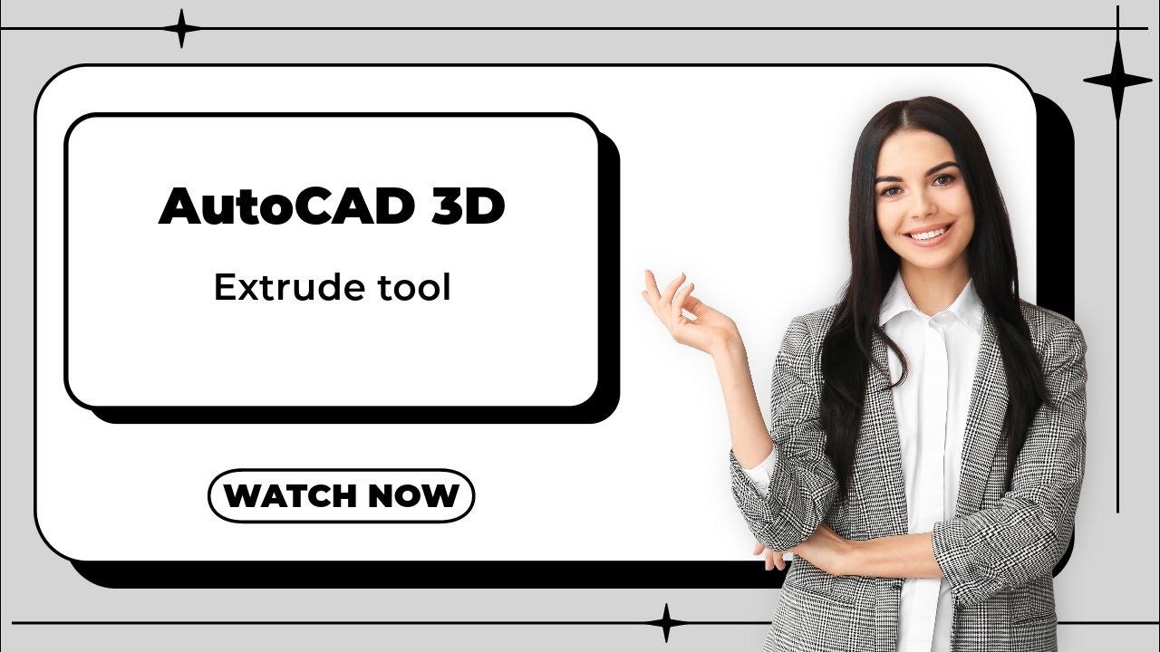 Extrude tool (AutoCAD 3D Tutorials) - YouTube