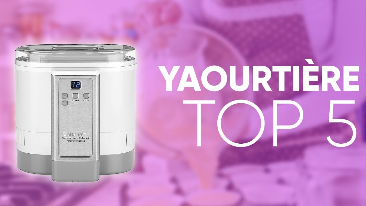 TOP5 : MEILLEURE YAOURTIÈRE - YouTube