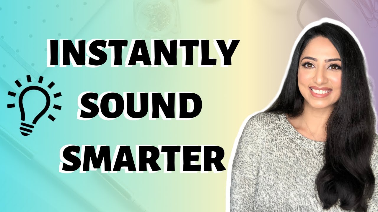 10 Words to Use to Sound Smarter at Work - Instantly Sound Smarter ...