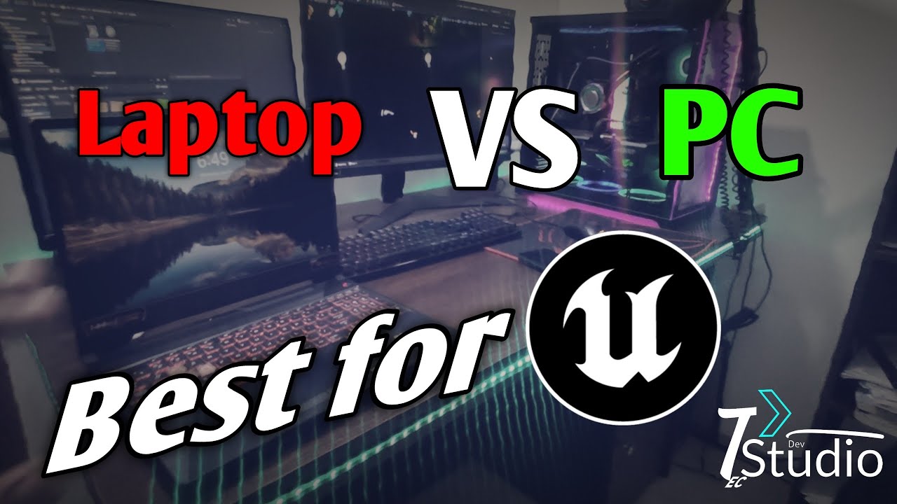 Laptop or PC for Unreal Engine 5 | How to build pc or laptop for unreal ...