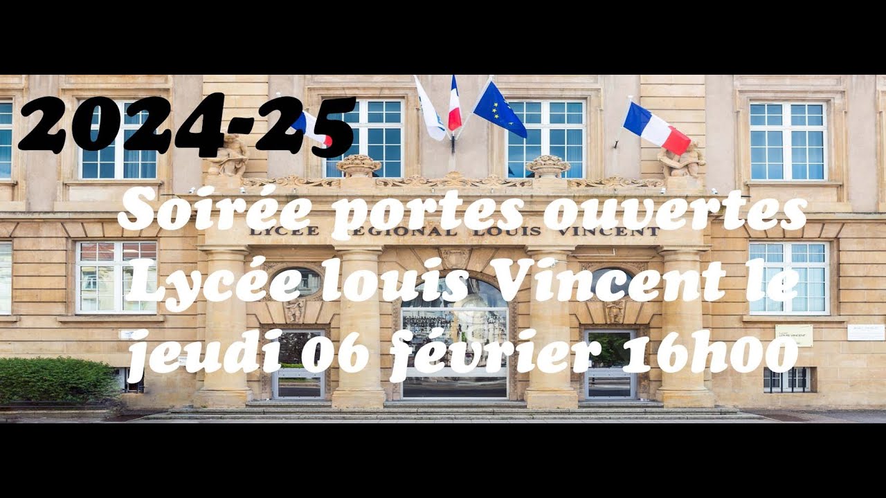 2025 Portes ouvertes du lycée Louis Vincent : les activités du lycée ...