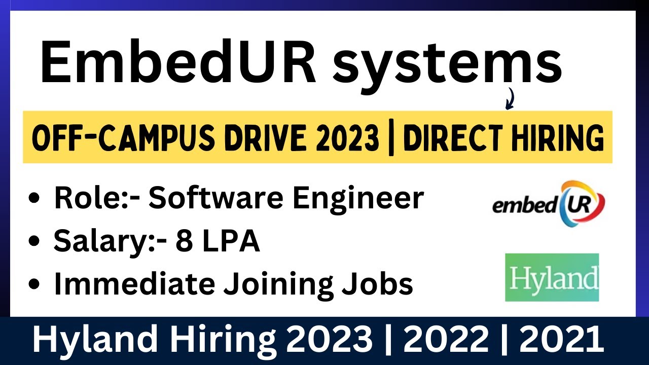 EmbedUr Systems Off-Campus Drive 2023 | Salary:- 8 LPA | Hyland Hiring ...