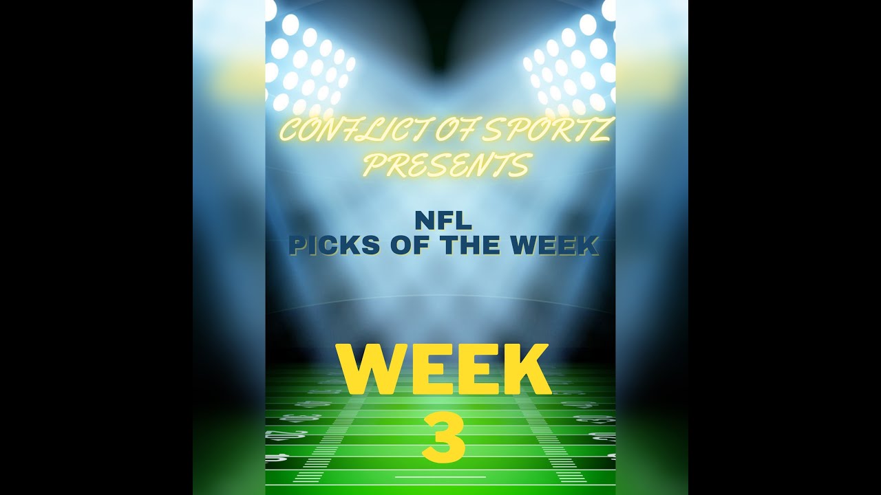 NFL PICKS OF THE WEEK: WEEK 3 - YouTube