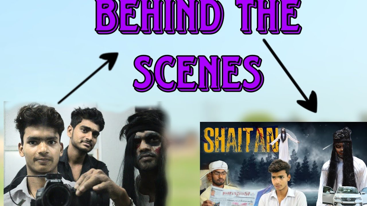 SHAITAN || Best Comedy Video || Behind the scenes 😂 - YouTube