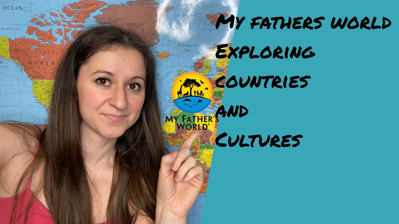 My fathers world exploring countries and cultures review - YouTube