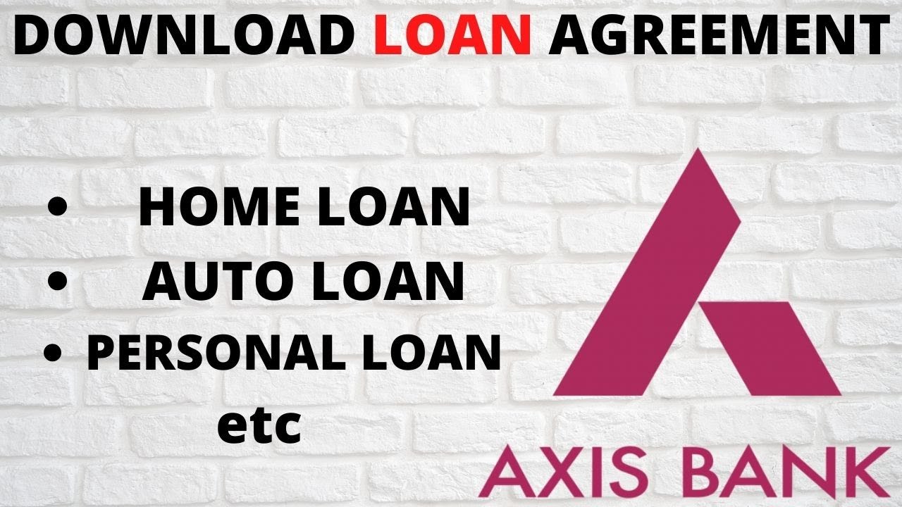 HOW TO DOWNLOAD LOAN AGREEMENT IN AXIS BANK ONLINE DOWNLOAD LOAN how-to-download-loan-agreement-in-axis-bank-online-download-loan