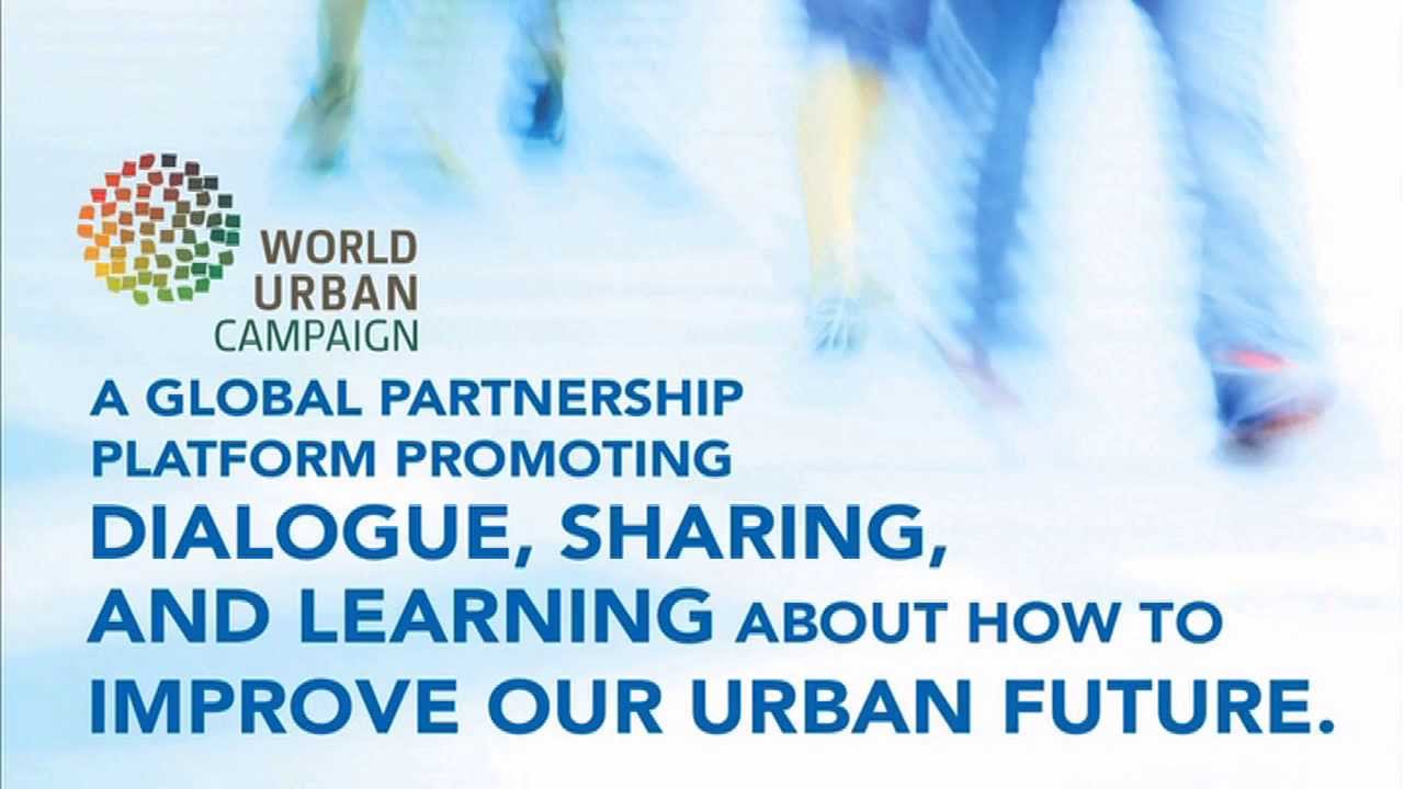Join The World Urban Campaign - YouTube