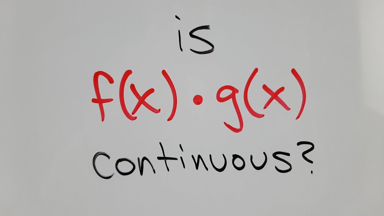 Proving That The Multiplication Of Continuous Functions Is Continuous Youtube