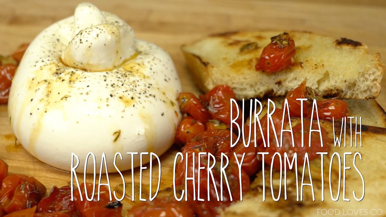 Burrata with Roasted Cherry Tomatoes | Burrata Recipe | Appetizer Idea ...