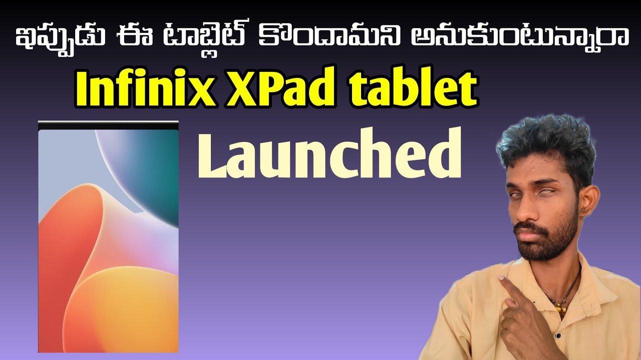 Infinix XPad tablet | specifications & price details | in Telugu ...