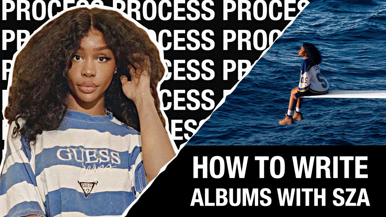 HOW TO WRITE ALBUMS WITH SZA - YouTube