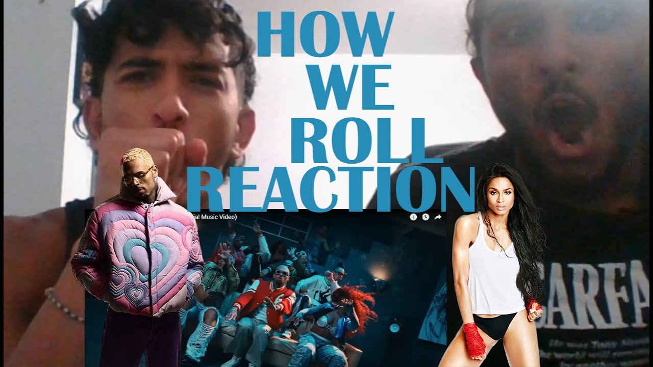 Our reaction to Ciara, Chris Brown - How We Roll | Reaction - YouTube