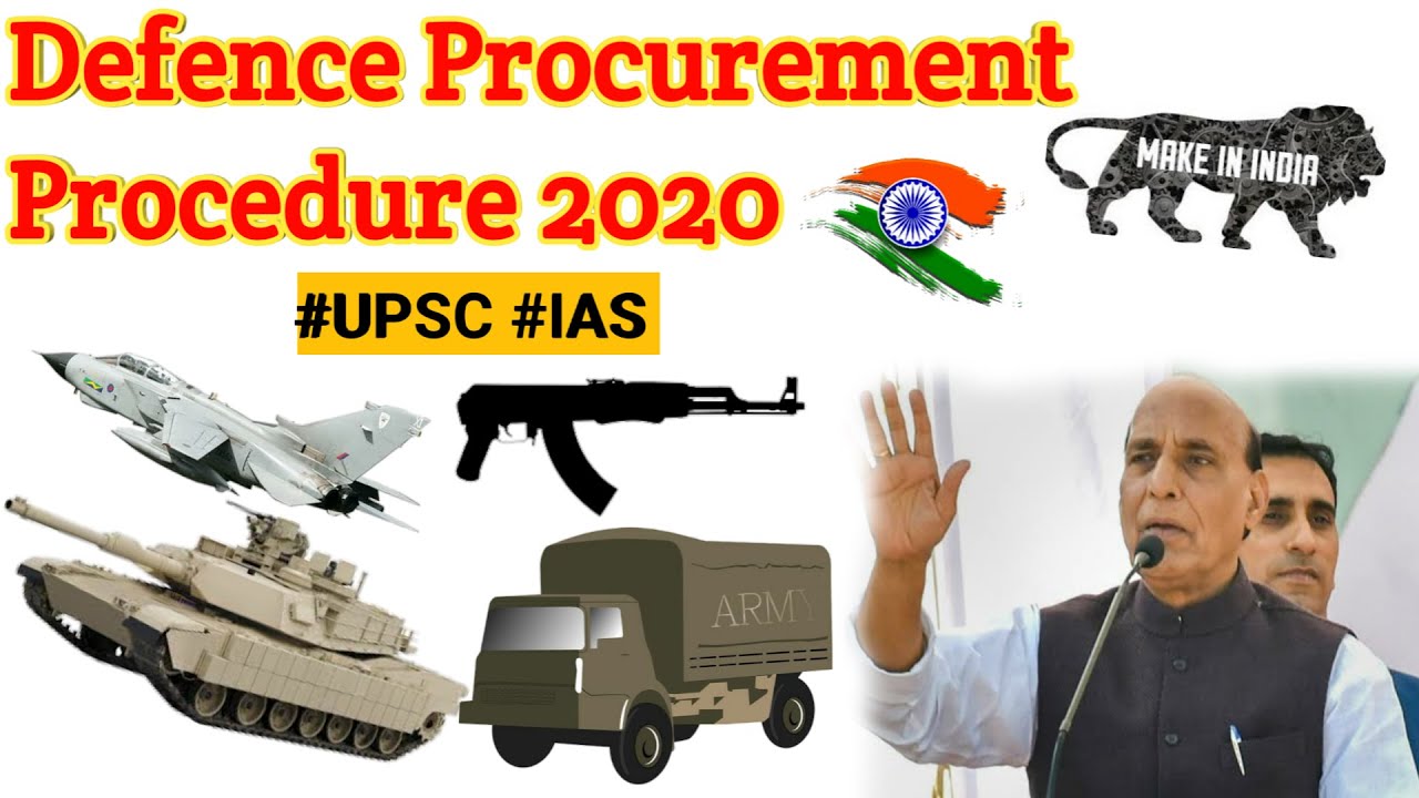 Defence Procurement Procedure, 2020 (DPP, 2020), New features explained ...