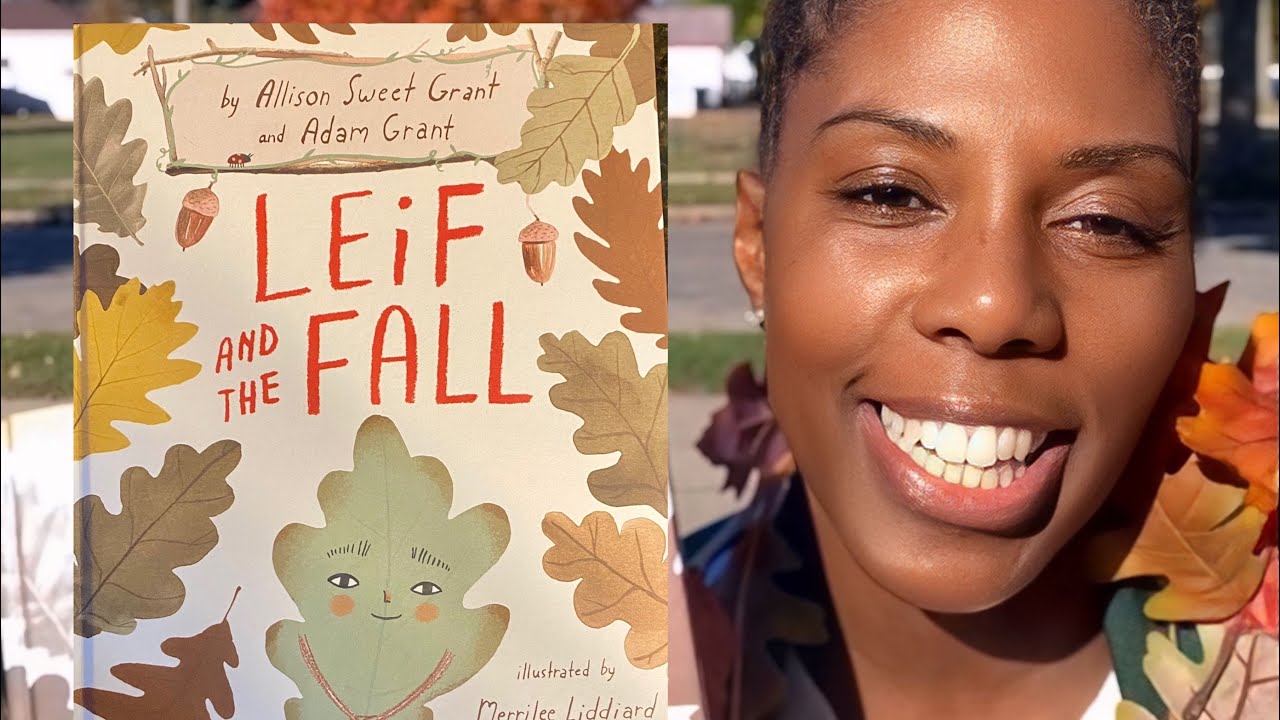 Leif and the Fall 🍂🍁by Allison and Adam Grant - YouTube