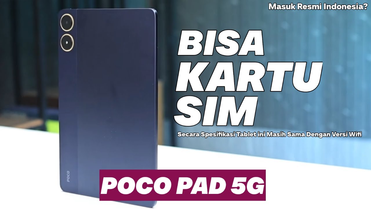 TABLET POCO PAD 5G RESMI RILIS!! - Spesifikasi Lengkap Dan Harga - YouTube