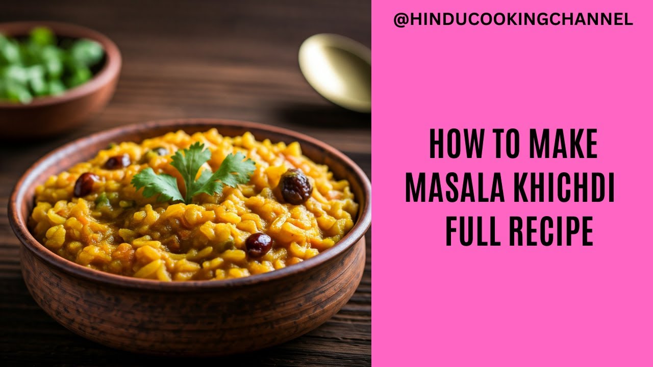 How to Make Masala Khichdi | Quick and Delicious Spicy Khichdi Recipe ...