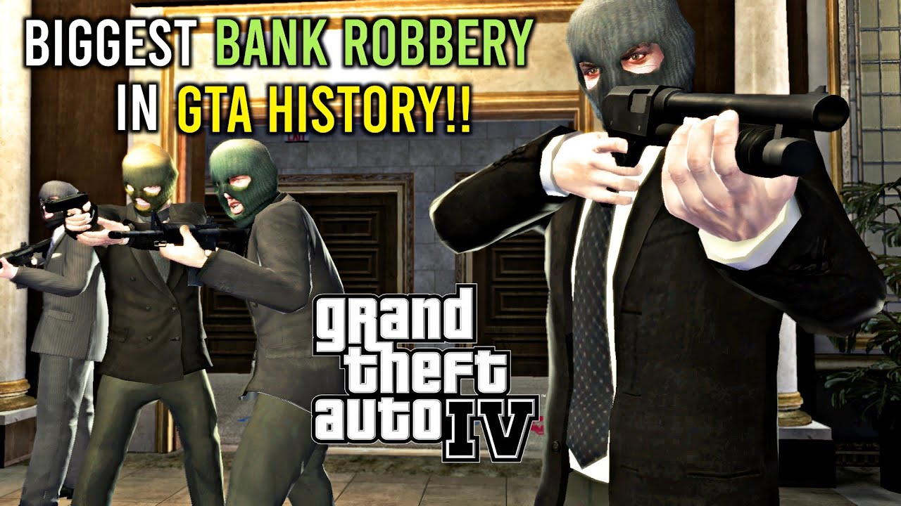 Biggest BANK ROBBERY in GTA History!! GTA IV | Realistic ULTRA Graphics ...