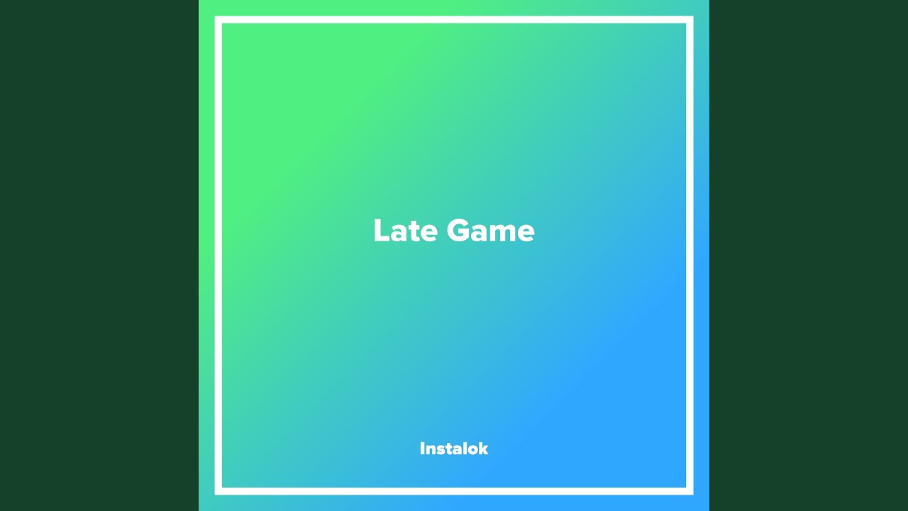 Late Game - YouTube