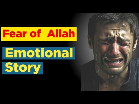 Fear of Allah Emotional Story | Allah ka khauf, Fear of Allah Islam # ...