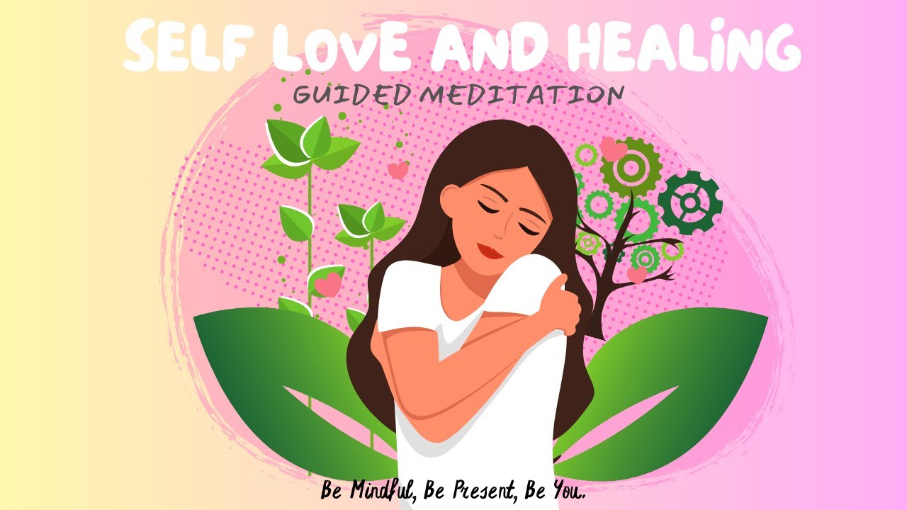 Self Love and Healing Guided Meditation - 10 Minutes - YouTube