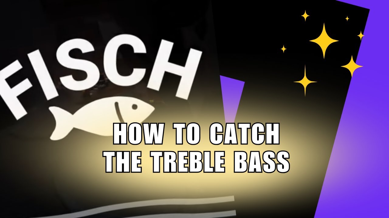 Exotic Fish Catching Tips On Fisch! How To Catch The Treble Bass? - YouTube