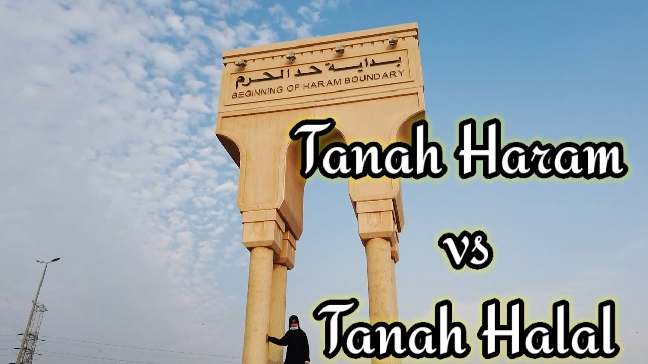 Sempadan Tanah Haram Makkah | Makkah Haram Boundaries - YouTube