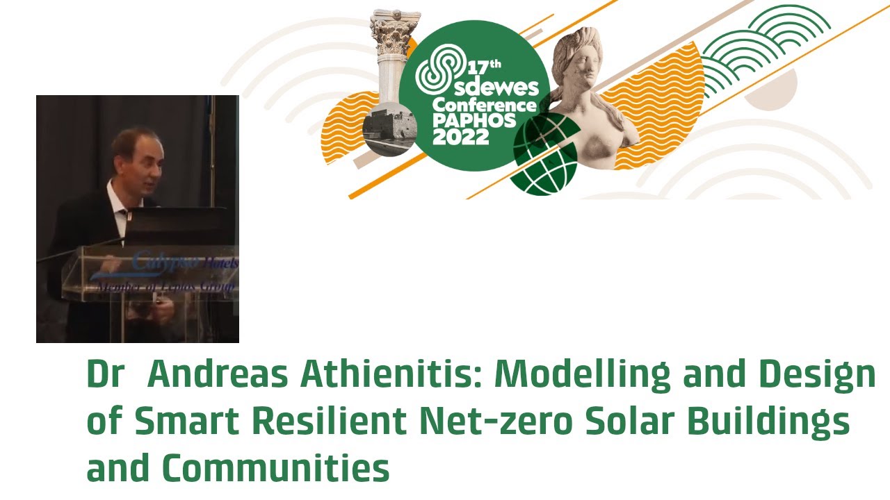 SDEWES 2022 - Day 2 Invited lecture: Dr Andreas Athienitis - YouTube