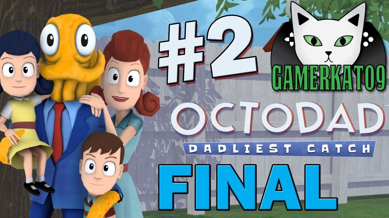 (P2 FINAL) Let's Play - OCTODAD [BLIND] - Defeat The Chef!! - YouTube