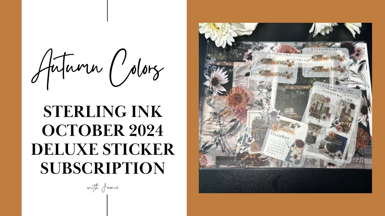 Unboxing Sterling Ink’s Beautiful October 2024 Sticker Subscription ...