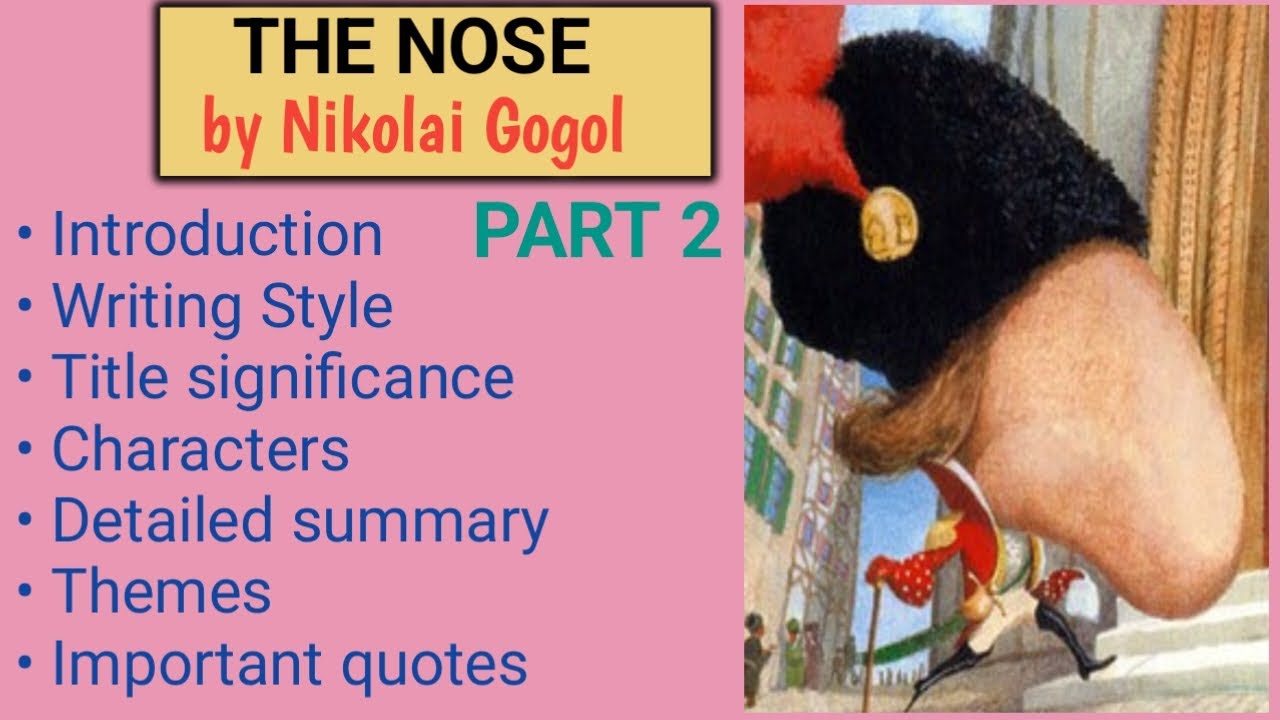 The Nose shortstory by Nikolai Gogol 2|detailed summary,Themes ...