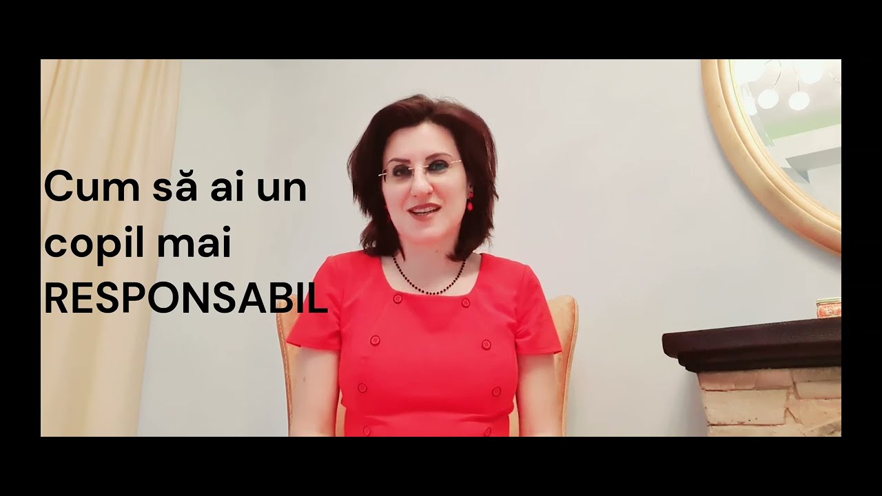 Vrei un copil mai RESPONSABIL? - YouTube