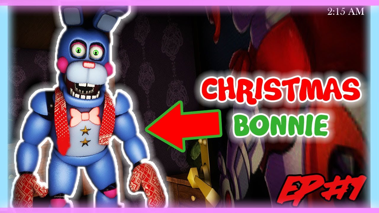 Christmas BONNIE is BREAKING IN!!! | Christmas with Freddy's - YouTube