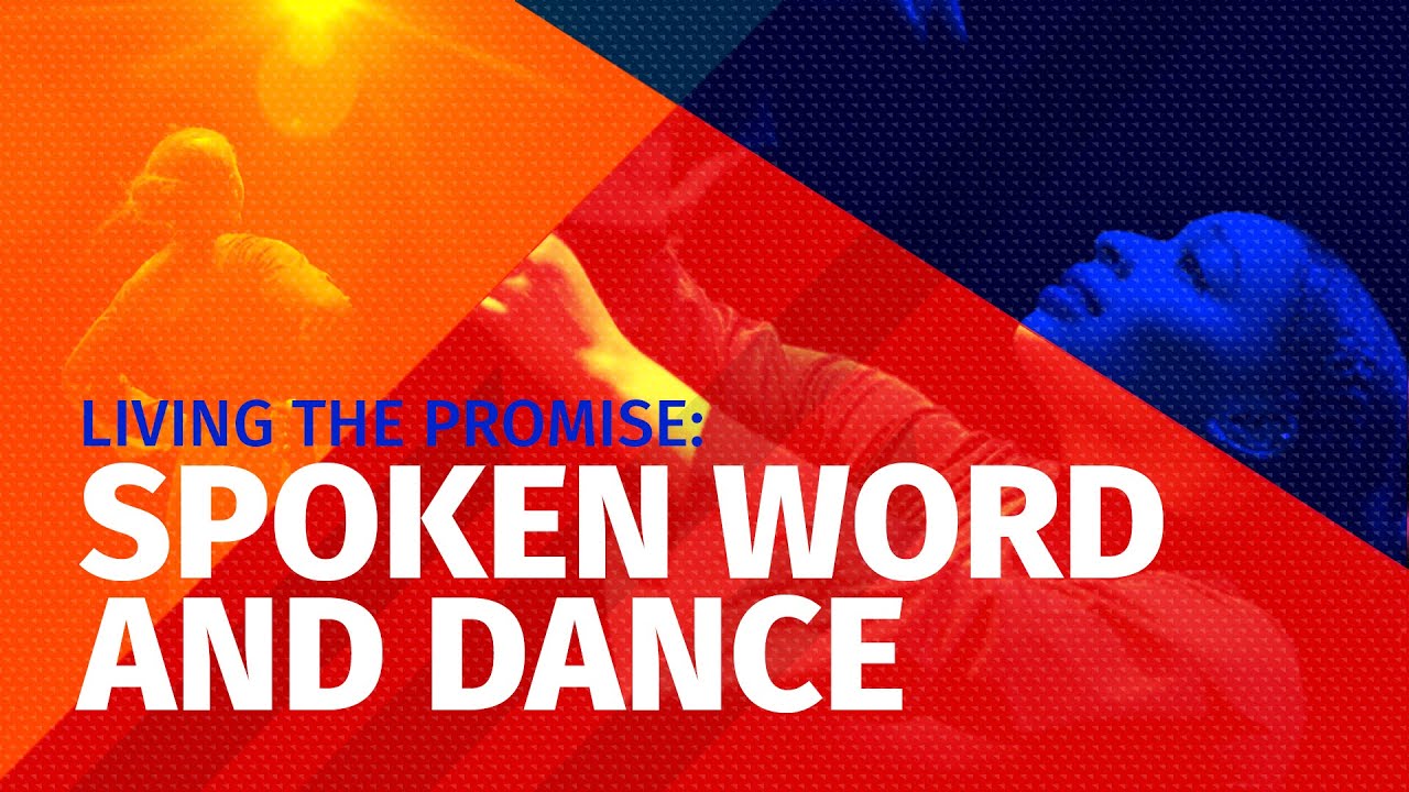 LIVING THE PROMISE: SPOKEN WORD AND DANCE - YouTube