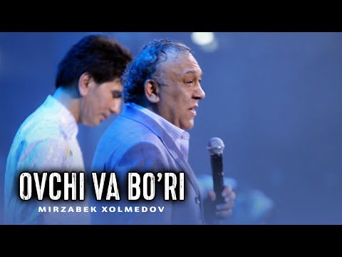 Mirzabek Xolmedov — Ovchi va bo’ri