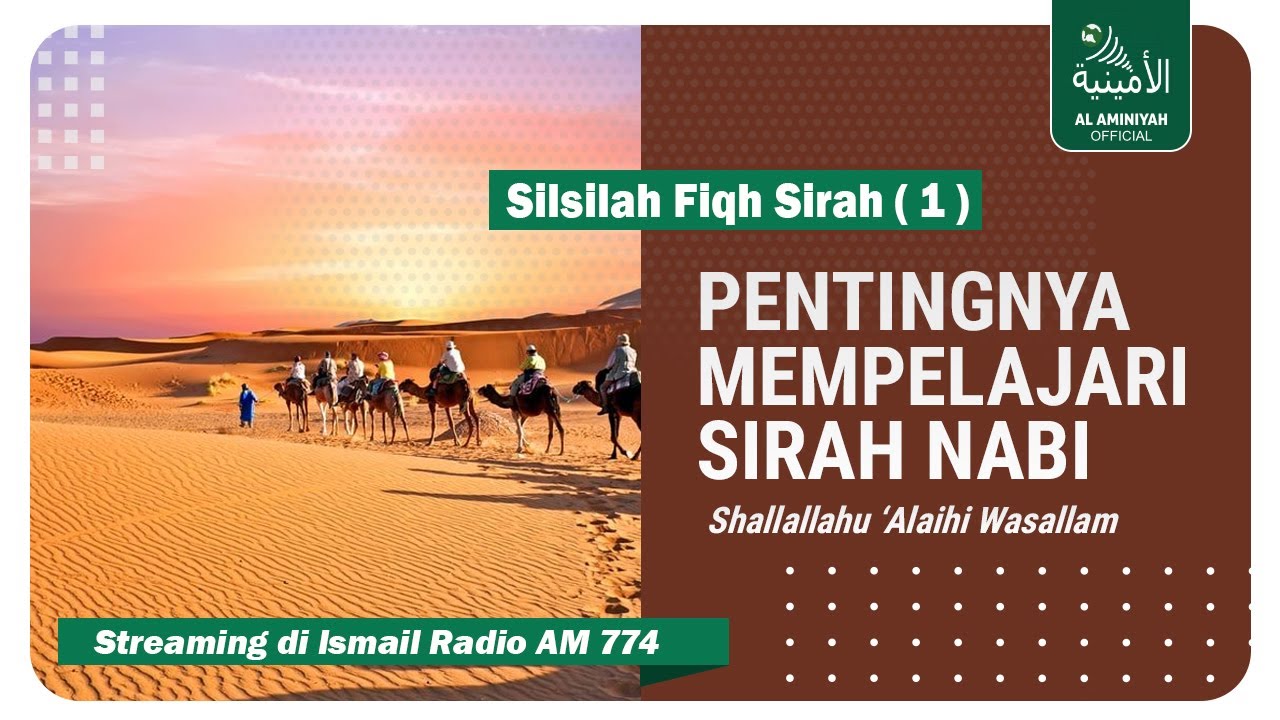 Silsilah Fiqh Sirah (01) : "Pentingnya Mempelajari Sirah Nabi" - YouTube