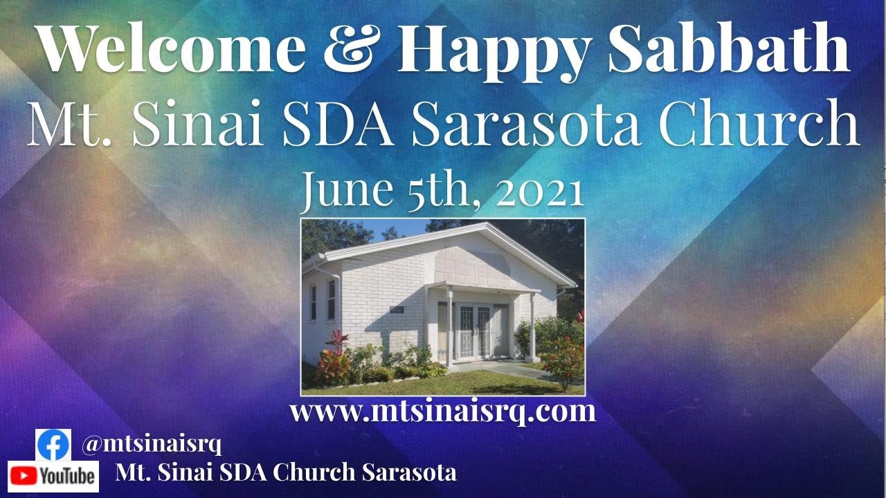 Mt. Sinai SDA Church- June 5, 2021 - YouTube