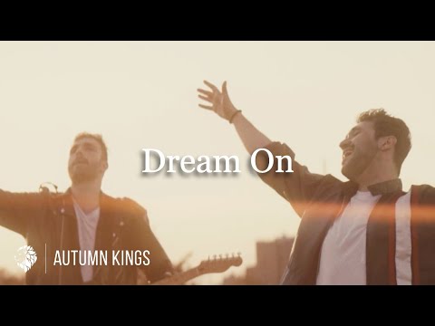 Autumn Kings - Dream On (Official Music Video)
