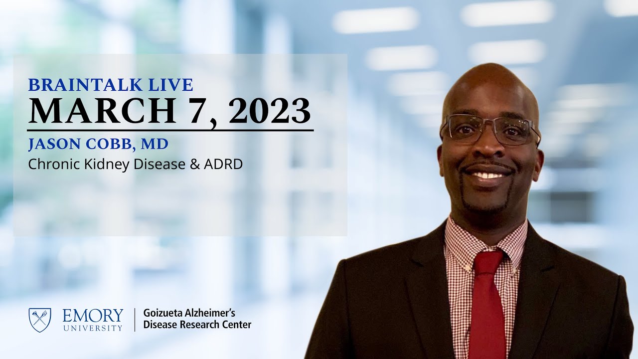 Chronic Kidney Disease & Dementia | Emory BrainTalk Live - YouTube