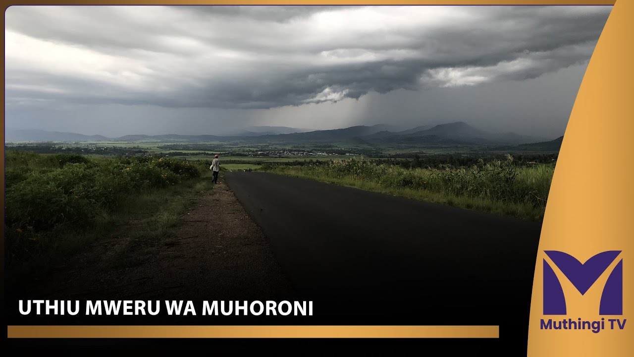 UTHIU MWERU WA MUHORONI. - YouTube