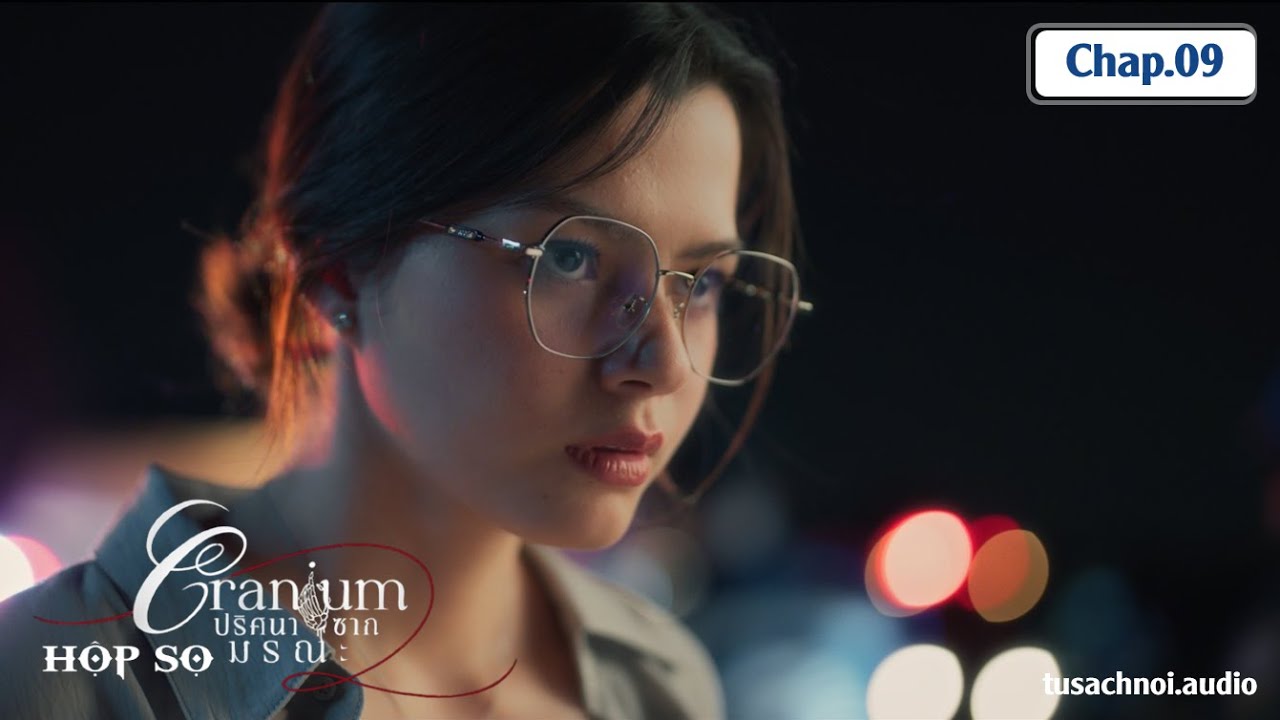 Cranium GL The Series Ep.3 (1/4) ปริศนาซากมรณะ | Hộp sọ (Bí ẩn xác chết) - Chương 9 [Bách hợp ...