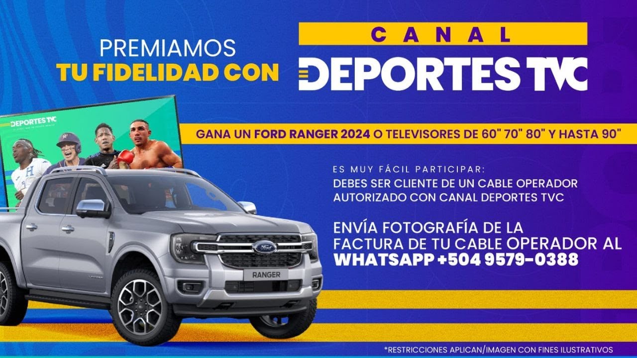 Canal Deportes TVC festeja un año de pasión regalándote una Ford Ranger ...