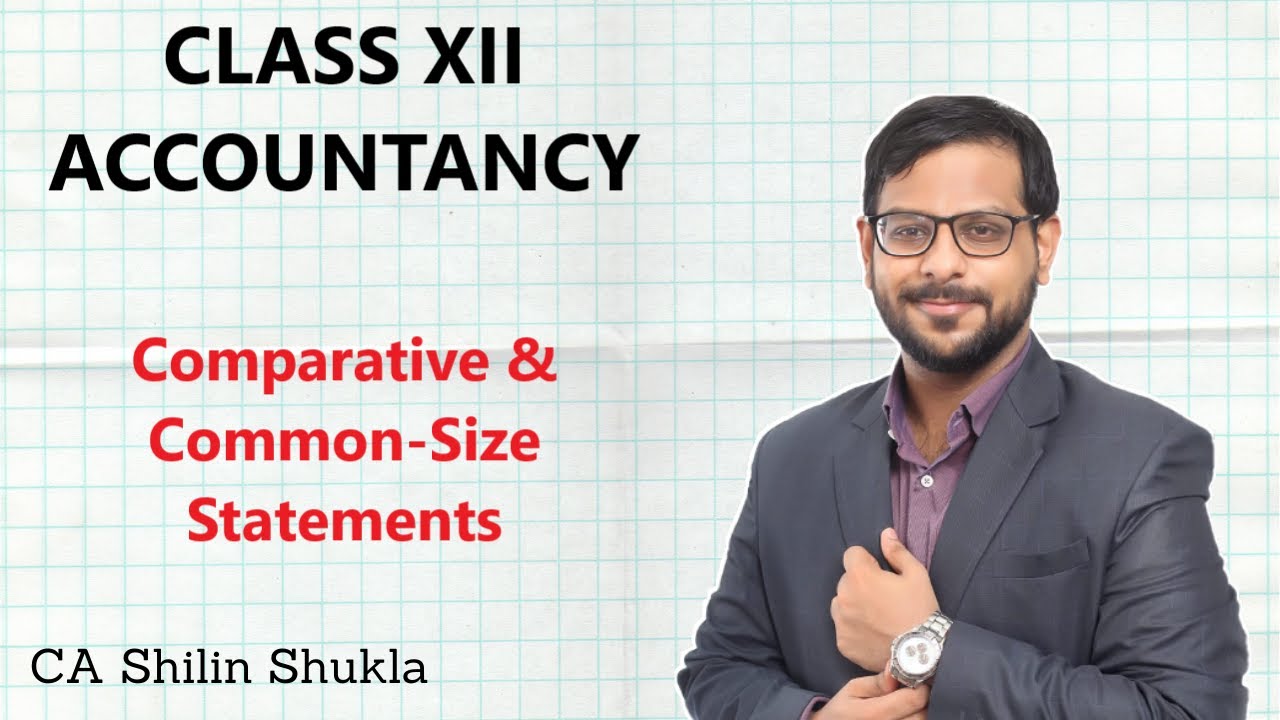 Class XII | Accountancy | Comparative & Common-Size Statements - YouTube