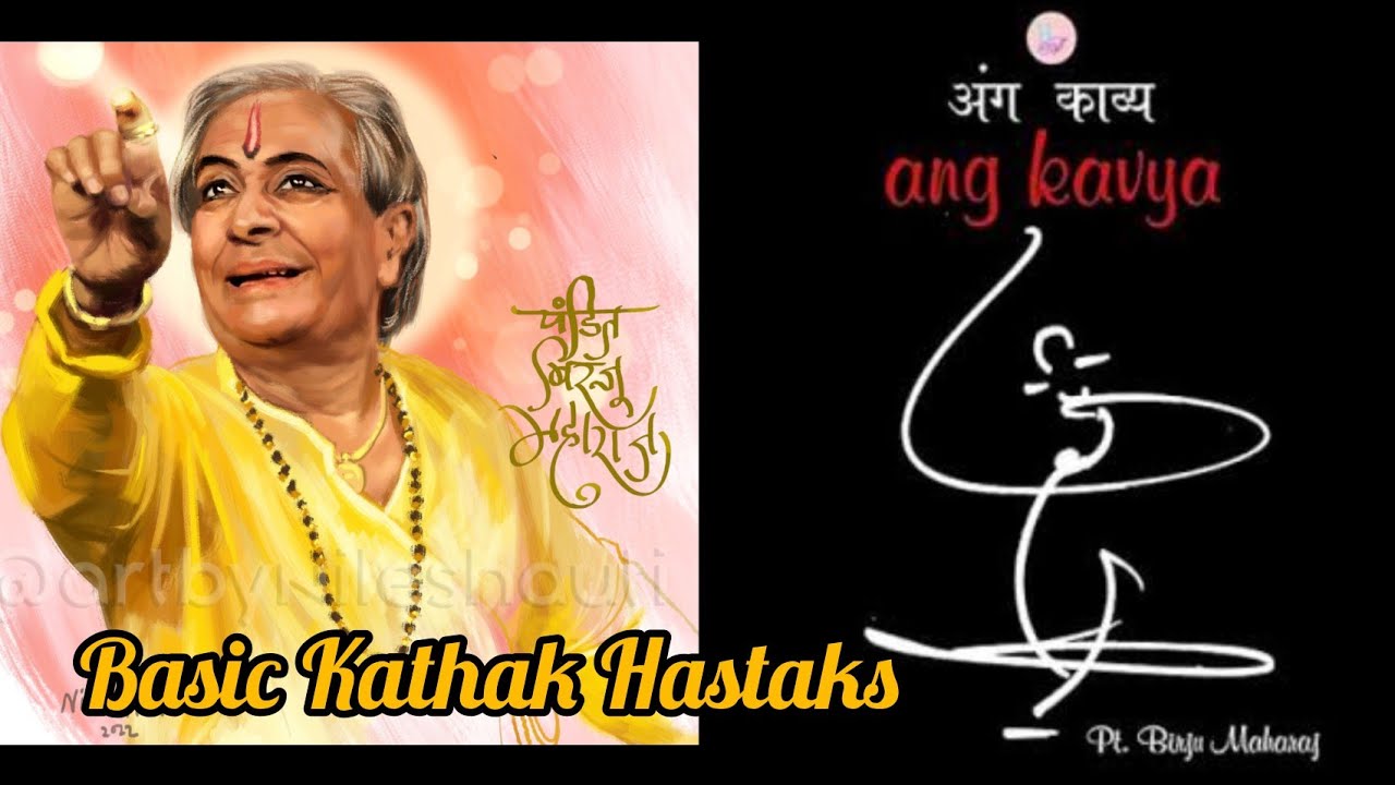 MAHARAJJI'S ANGA KAVYA BASED BASIC KATHAK HASTAKS| LESSON 119 ...