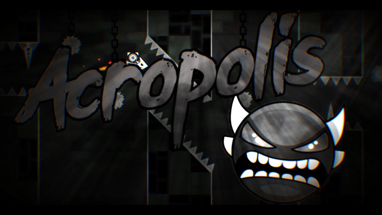 Acropolis 100% [Insane Demon] By Zobros - YouTube