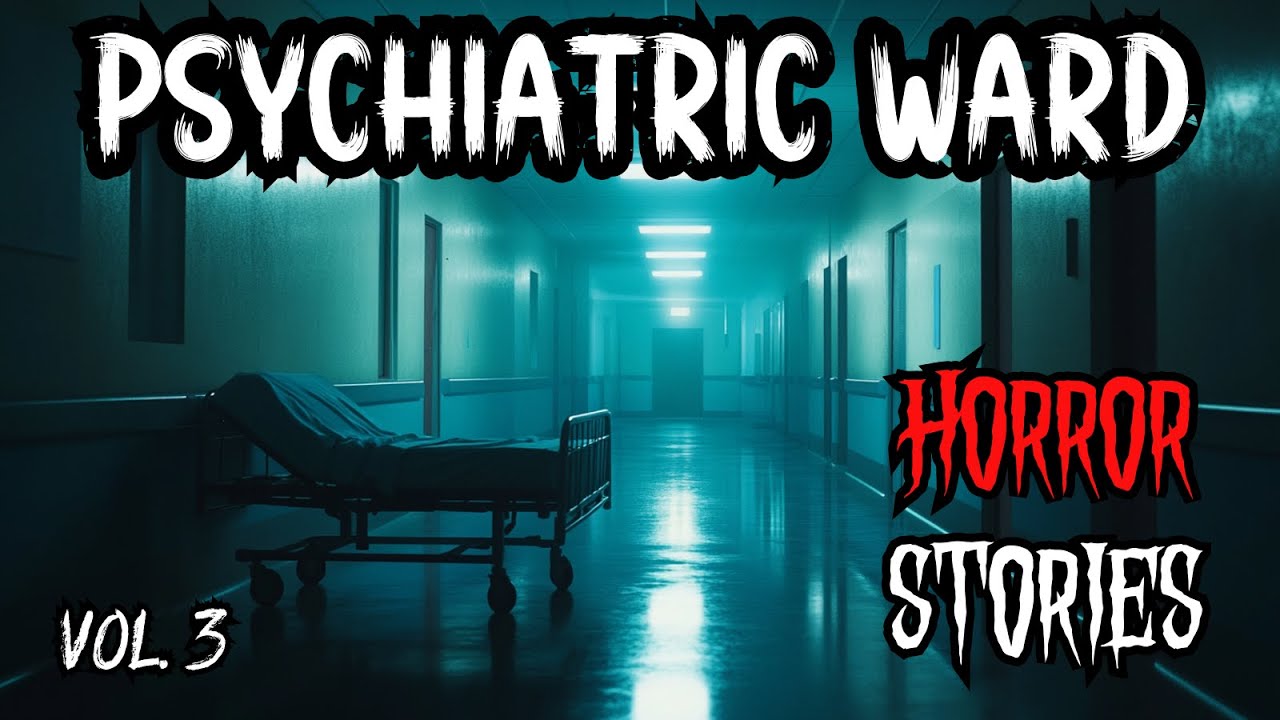 3 TRUE Creepy PSYCH WARD Horror Stories (Vol. 3) | True Scary Stories ...