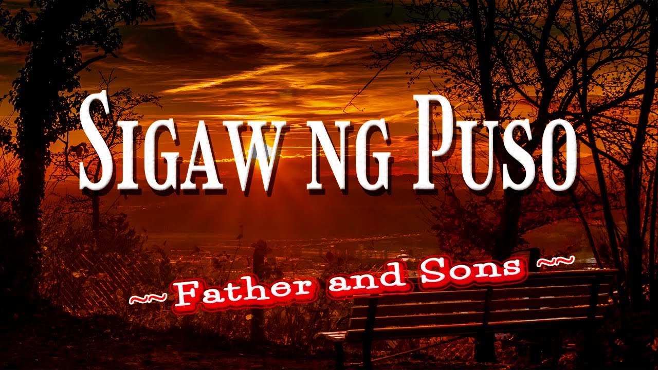 SIGAW NG PUSO [ karaoke version ] popularized by FATHER AND SONS - YouTube