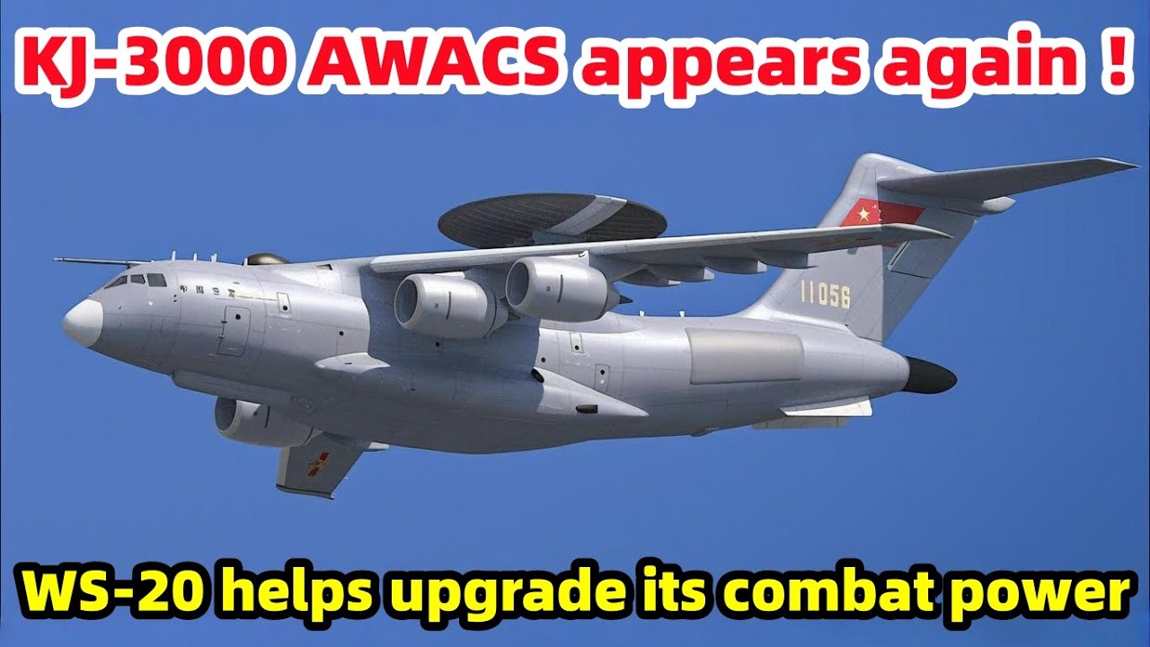 KJ-3000 AWACS reappears! Suspected to have replaced the WS-20! - YouTube
