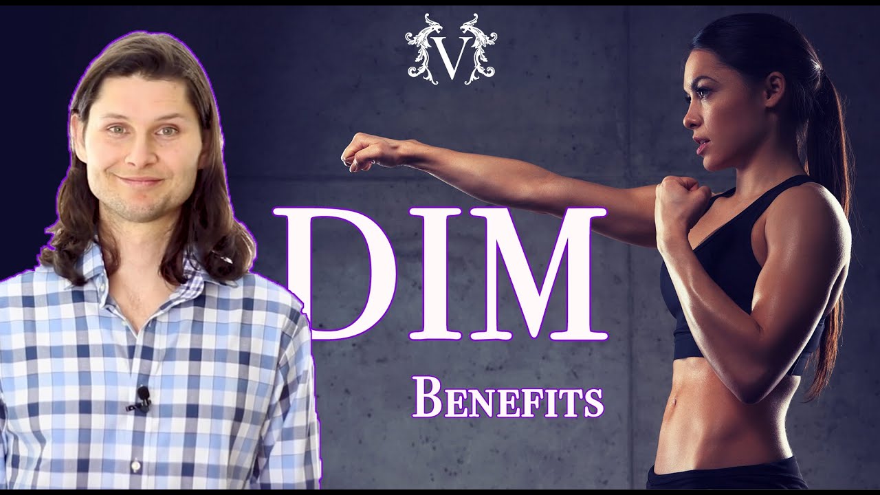 DIM Benefits | Balance Estrogen, Better Muscle Recovery, and Immune ...