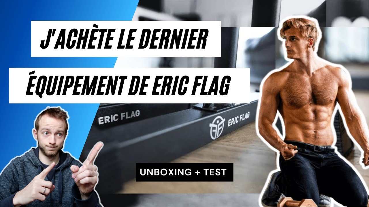 Le meilleur équipement pour prendre du muscle à la maison ! (Eric Flag ...