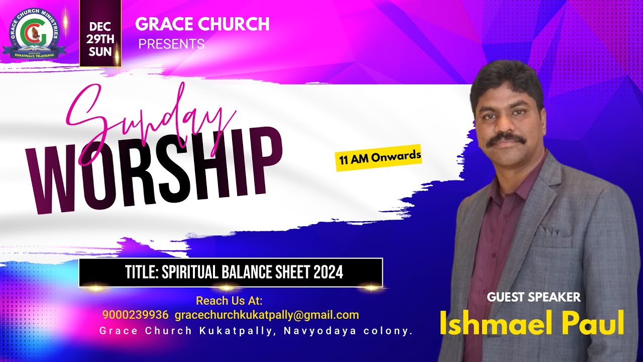 Bro. Ishmael Paul || Spiritual Balance Sheet 2024 || Sermon || Grace ...